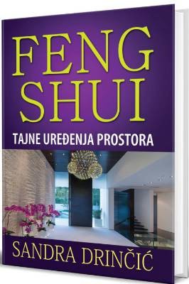 Feng Shui - tajne uređenja prostora