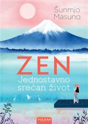 Zen - jednostavno srećan život