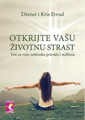 Otkrijte vašu životnu strast