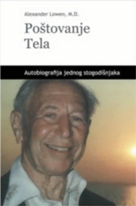 Poštovanje tela - Autobiografija jednog stogodišnjaka