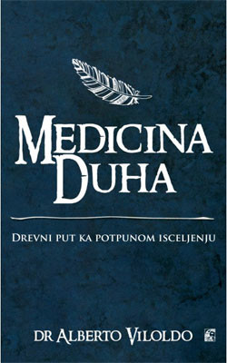 Medicina duha - drevni put ka potpunom isceljenju