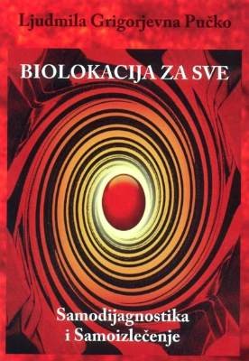 Biolokacija za sve - sistem samodijagnostike i samoizlečenja