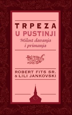 Trpeza u pustinji - milost davanja i primanja