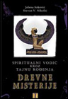 Spiritualni vodič kroz tajne rođenja - Drevne misterije