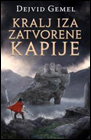 Kralj iza zatvorene kapije