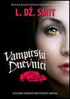 Vampirski dnevnici X : Lovci - Rađanje sudbine