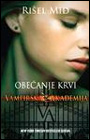 Obećanje krvi - Vampirska akademija 4