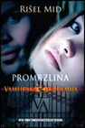 Promrzlina - Vampirska akademija