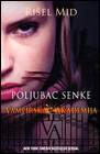 Poljubac senke - Vampirska akademija