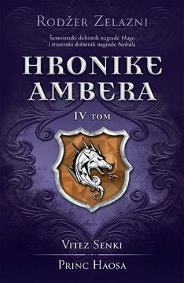 Hronike Ambera IV tom - Vitez Senki / Princ Haosa