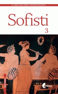 Sofisti 3 - Tetralogije / Antifon