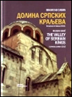 Dolina srpskih kraljeva-The Valley of Serbian Kings