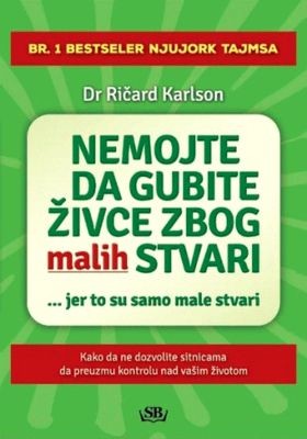 Kako da ne gubite živce zbog malih stvari