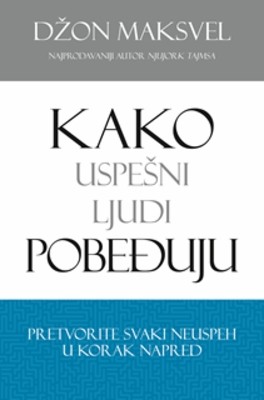 Kako uspešni ljudi pobeđuju