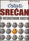 Ostati srećan u nesrećnom svetu