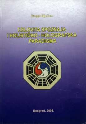 Celovita spoznaja i holističko - holografska paradigma