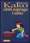 Kako ubiti suprugu i zašto