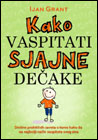 Kako vaspitati sjajne dečake