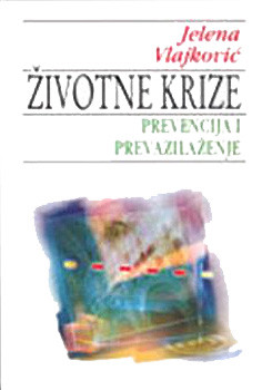 Životne krize - prevencija i prevazilaženje (broš povez)