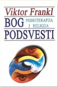 Bog podsvesti - psihoterapija i religija (tvrd povez)