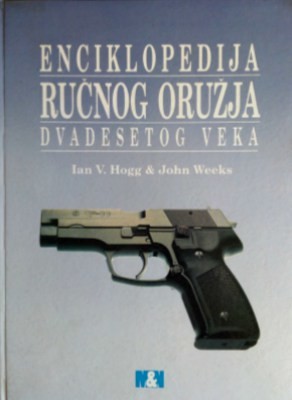 Enciklopedija ručnog oružja dvadesetog veka