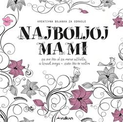 Najboljoj mami - kreativna bojanka za odrasle