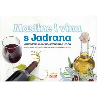 Masline i vina s Jadrana