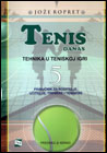 Tenis danas - tehnika u teniskoj igri