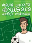 Mala škola fudbala Mateje Kežmana
