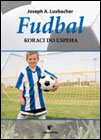 Fudbal - koraci do uspeha