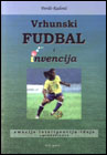 Vrhunski fudbal i invencija