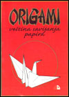 Origami - veština savijanja papira