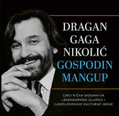Gospodin mangup - Dragan Gaga Nikolić