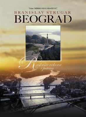 Beograd, raskršće vekova i puteva