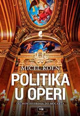 Politika u operi - od Monteverdija do Mocarta