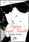 Tajna Grete Garbo i druge drame