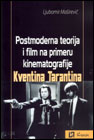 Postmoderna teorija i film na primeru kinematografije K. T.