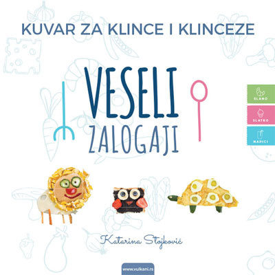 Veseli zalogaji - kuvar za klince i klinceze - Tvrd povez