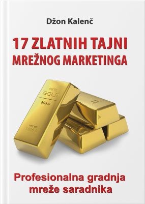 17 zlatnih tajni mrežnog marketinga