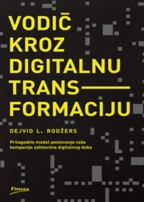 Vodič kroz digitalnu transformaciju