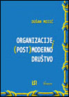 Organizacije i (post)moderno društvo