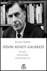 Džon Kenet Galbrejt - život, politika, ekonomija