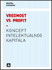 Vrednost VS profit - koncept intelektualnog kapitala