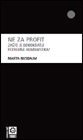 Ne za profit - zašto je demokratiji potrebna humanistika?