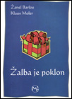 Žalba je poklon