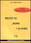 Recite to jasno i glasno