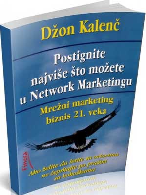 Postignite najviše što možete u Network Marketingu