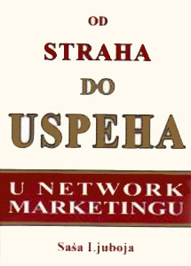 Od straha do uspeha u Network Marketingu - 2 knjige za 999 rsd