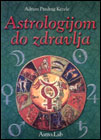 Astrologijom do zdravlja