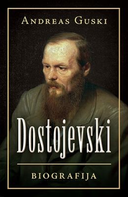 Dostojevski - biografija
